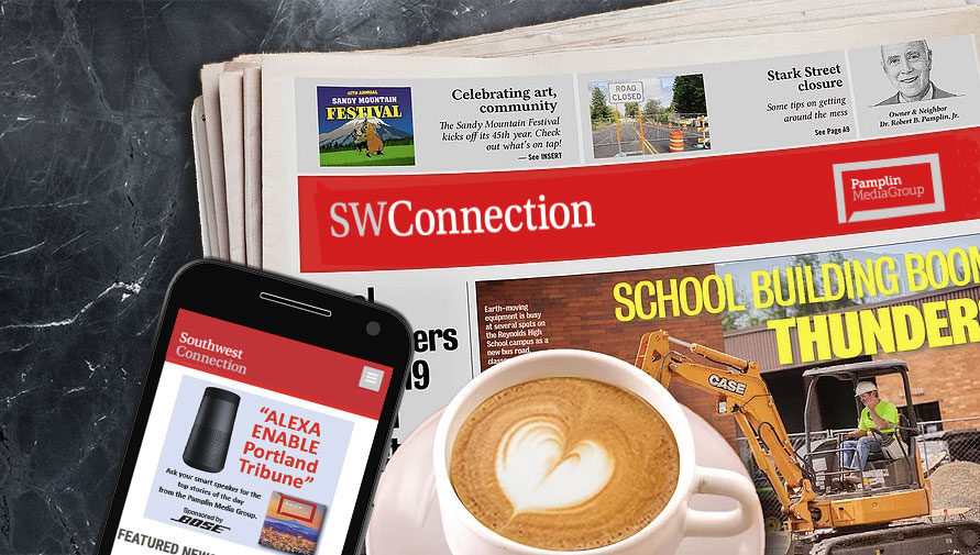 News where you live: SW Connection - Pamplin Media Group - Circulation